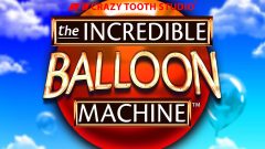 The Incredible Balloon Machine by Crazy Tooth Studio: Free Demo